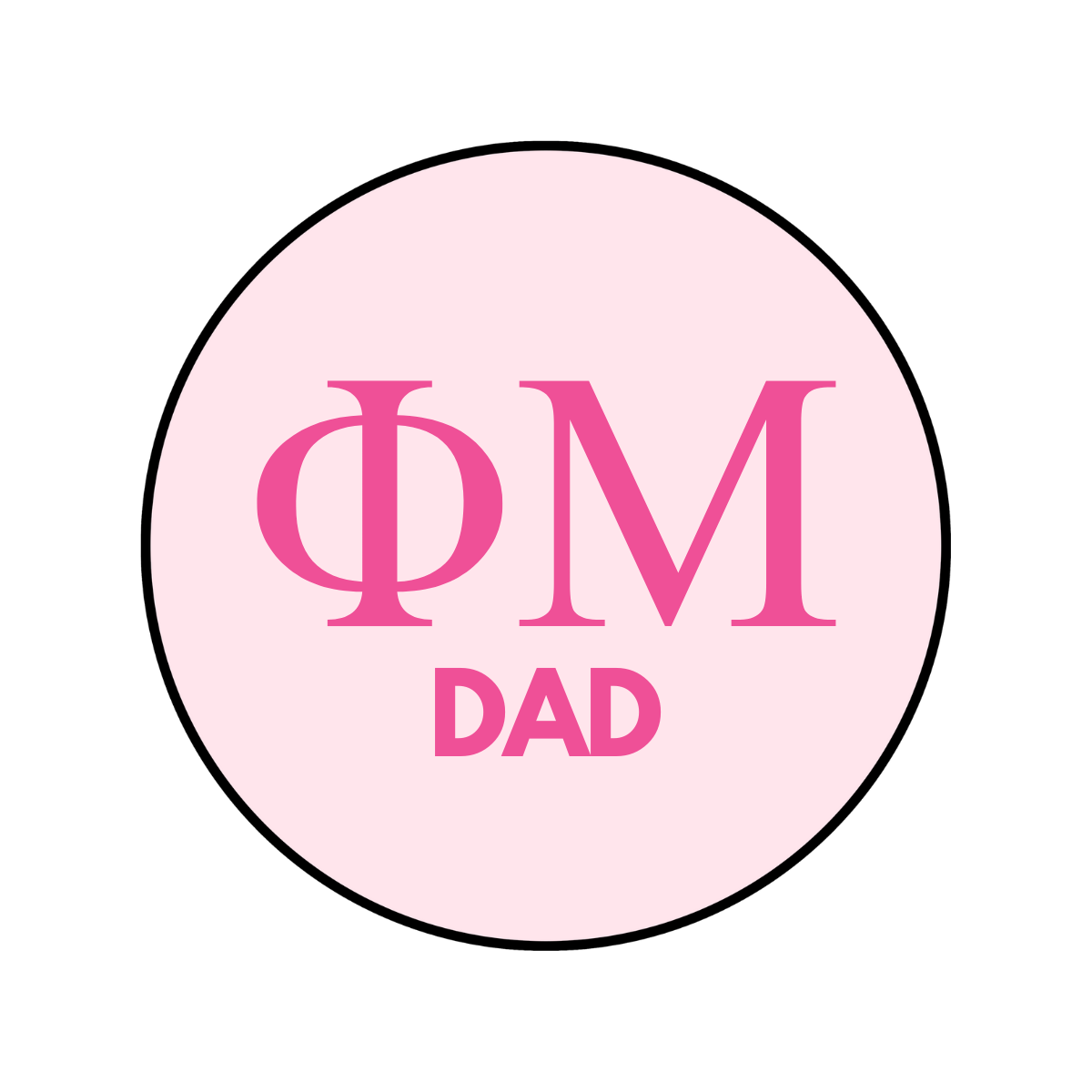 Phi Mu Dad Button – FAVOR'D